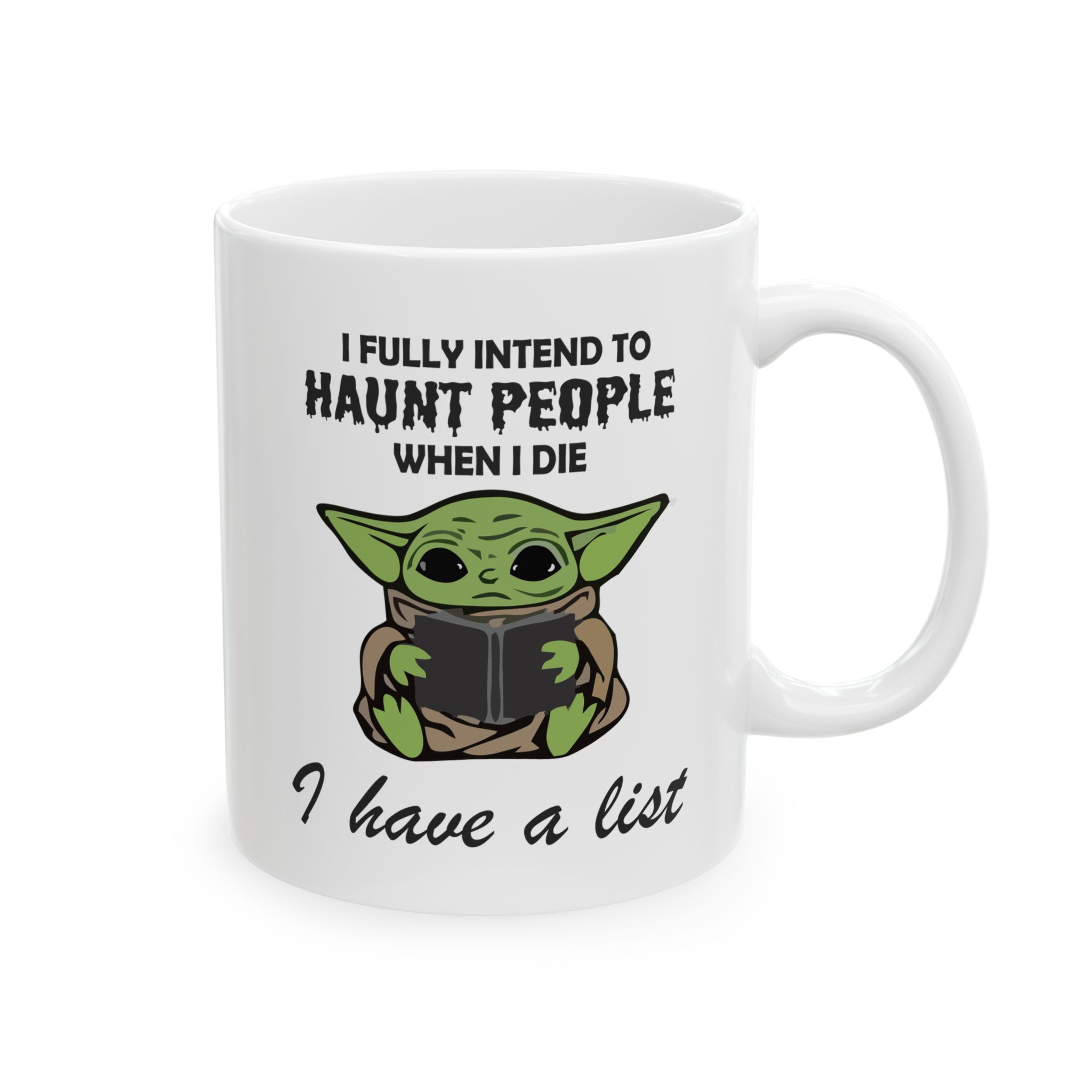 I Fully Intend To Haunt People Funny Mug – Zooli